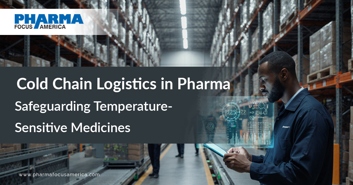 Cold Chain Logistics in Pharma: Temperature Sensitive Medicines