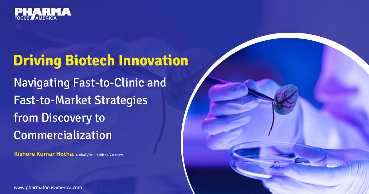 Driving Biotech Innovation: Fast-to-Clinic and Fast-to-Market