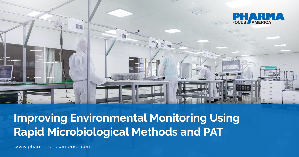 Environmental Monitoring with Rapid Microbiological Methods & PAT