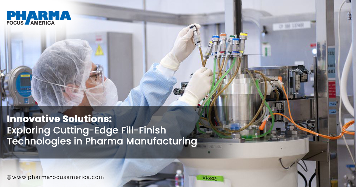 Innovative Solutions: Exploring Cutting-Edge Fill-Finish Technologies ...