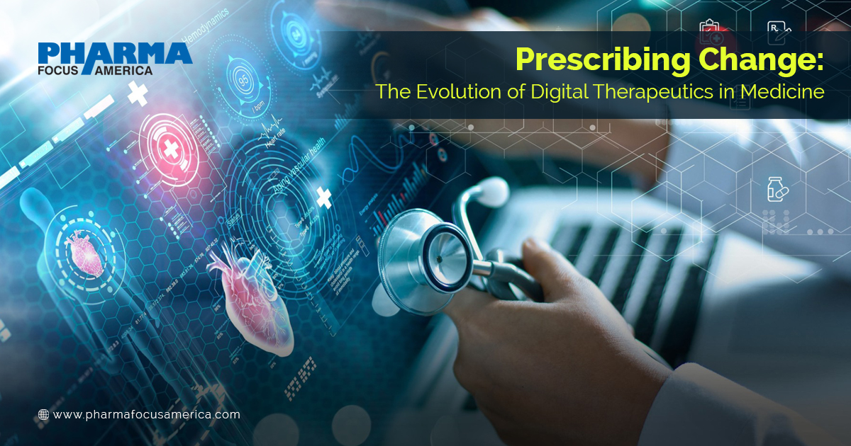The Evolution of Digital Therapeutics in Medicine