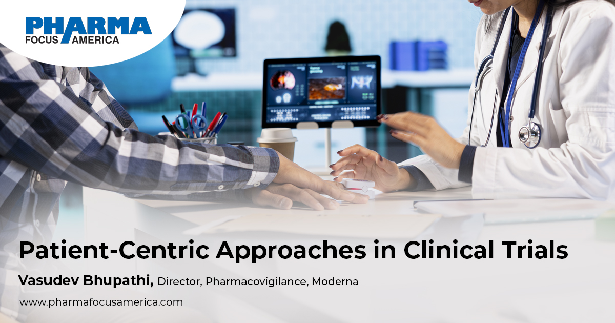 Patient-Centric Approaches in Clinical Trials