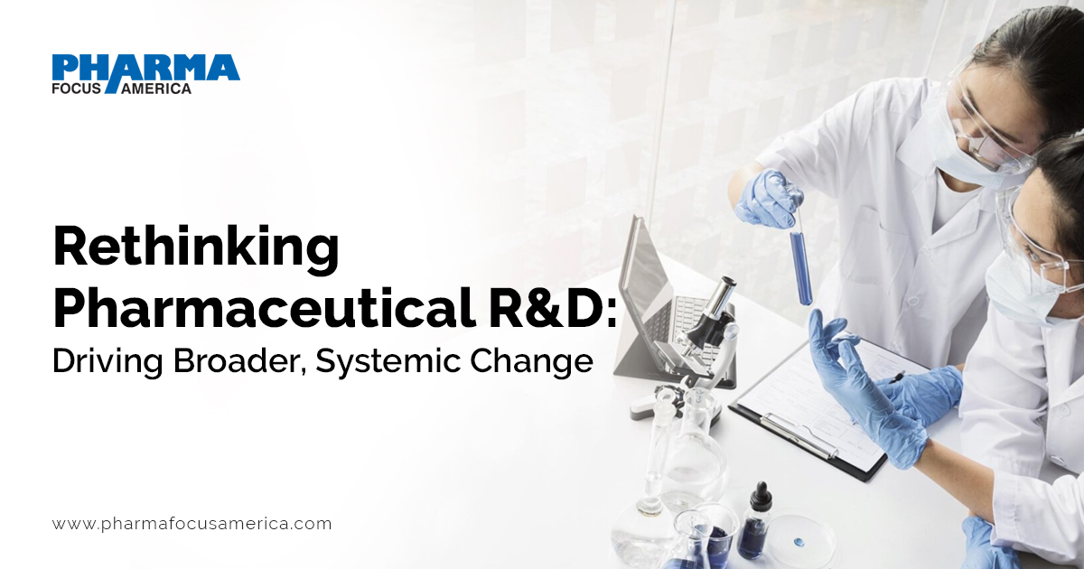 Rethinking Pharmaceutical R&D: Driving Broader, Systemic Change