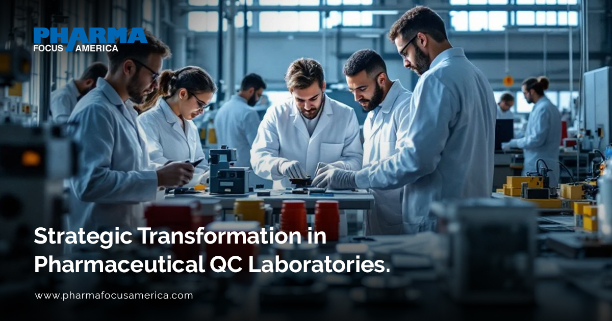 Strategic Transformation in Pharmaceutical QC Laboratories