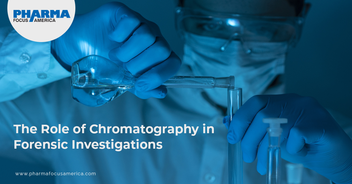 The Role of Chromatography in Forensic Investigations