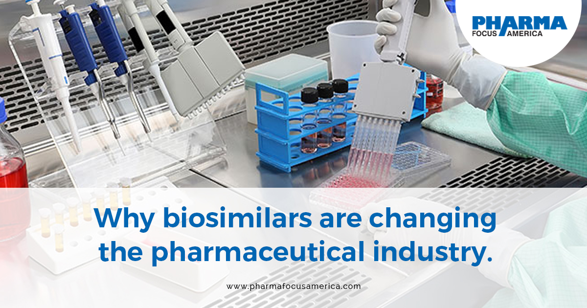 Why Biosimilars are changing the Pharmaceutical Industry